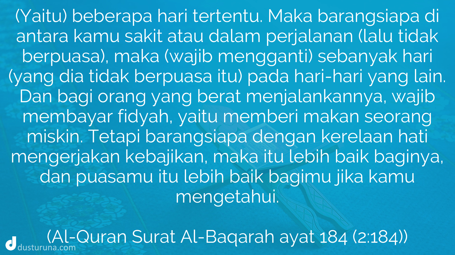 Surat Al Baqarah Ayat 183 185 Beserta Artinya Ujian