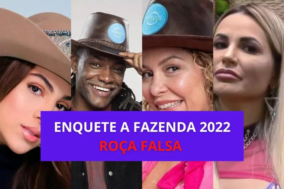 Votação Enquete A Fazenda 2022 Quem Sai Na Roça Falsa Dci