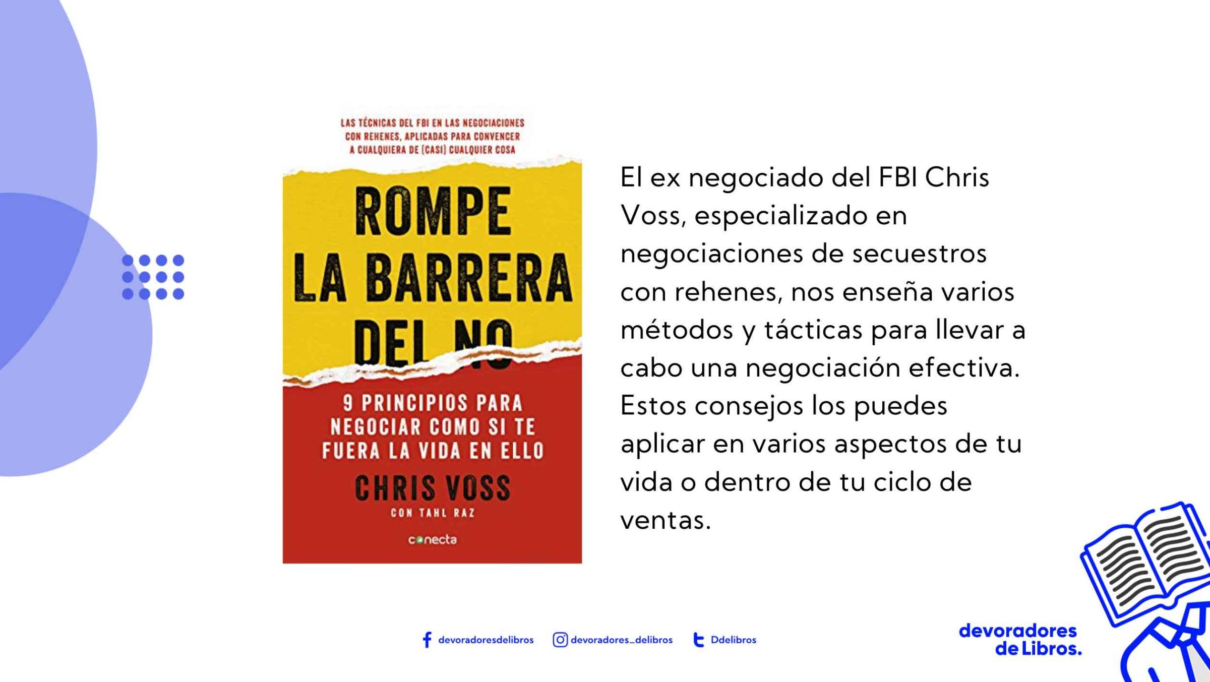 Resumen Rompe La Barrera Del No De Chris Voss Devoradores De Libros