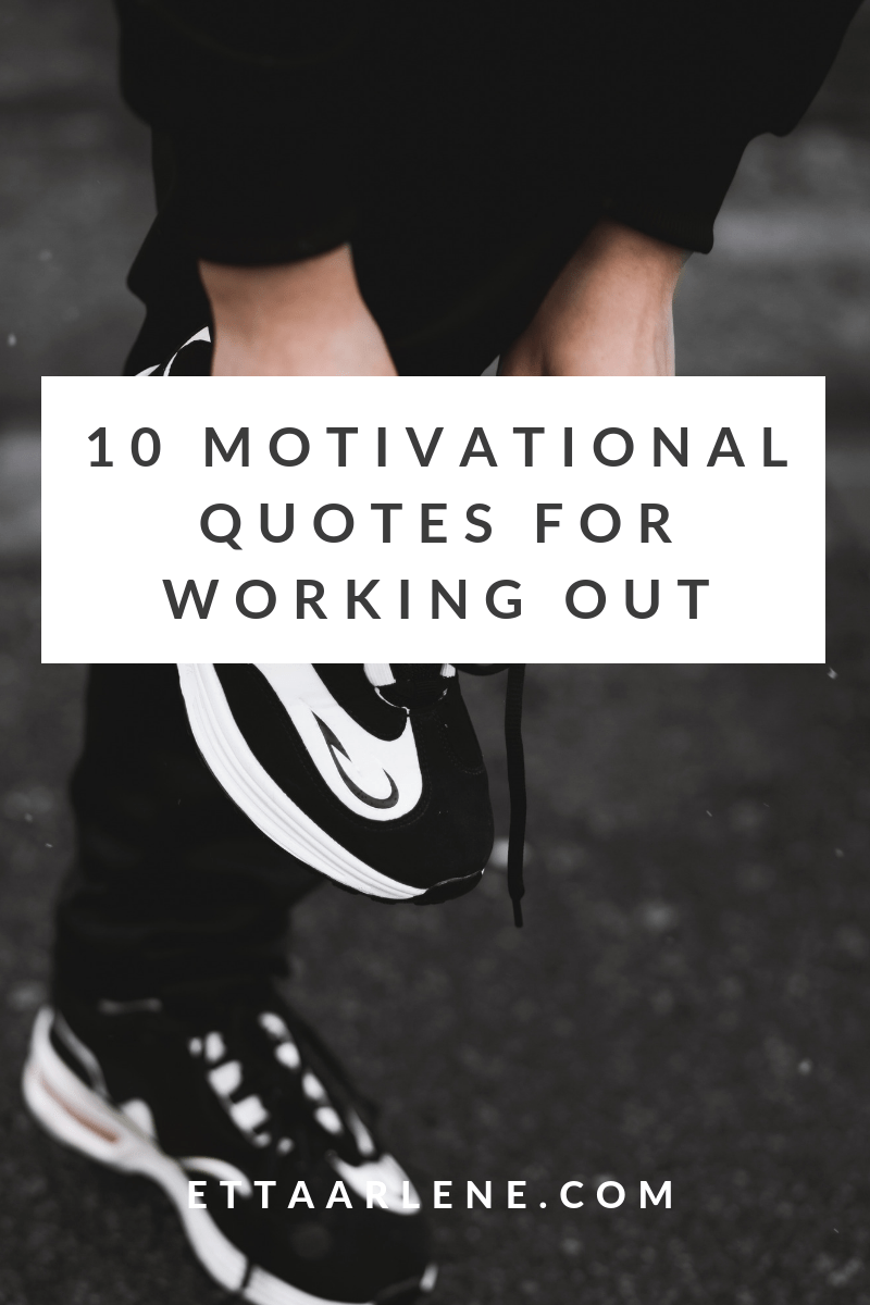 Motivational Quotes For Working Out Etta Arlene