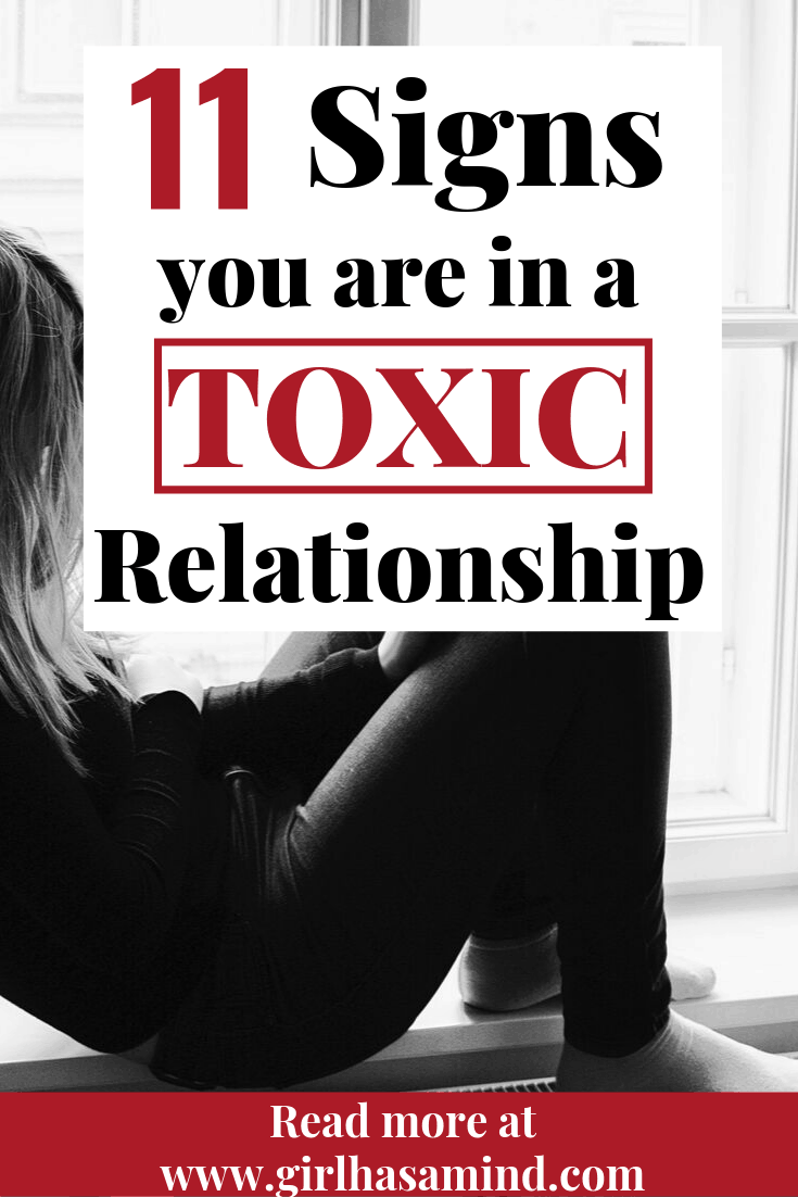 Girl Has A Mind 11 Signs You Are In A Toxic Relationship ~ Girl Has A