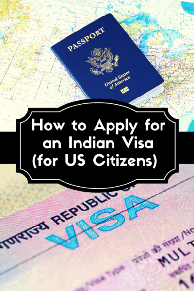 The Complete Guide To Applying For An Indian Visa For Us Citizens