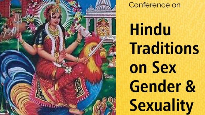 Conference On Hindu Traditions Of Sex Gender And Sexuality Indic Today