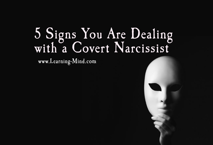 5 Signs You Are Dealing With A Covert Narcissist Learning Mind