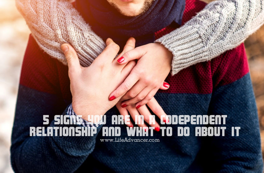 5 Signs Youre In A Codependent Relationship And What To Do About It