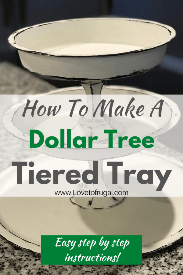 Dollar Tree Tiered Tray An Easy And Fun Diy Love To Frugal