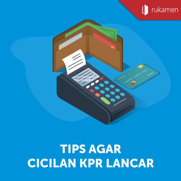 Tips Agar Cicilan Kpr Lancar