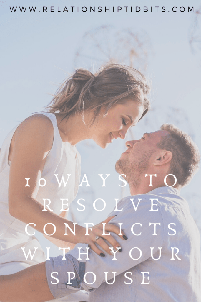 10 Ways To Resolving Conflicts In Your Marriage Relationship Tidbits