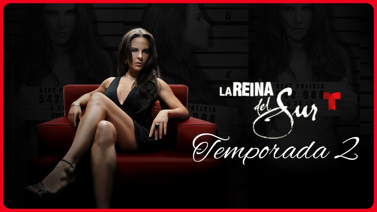 La Reina Del Sur Temporada 2