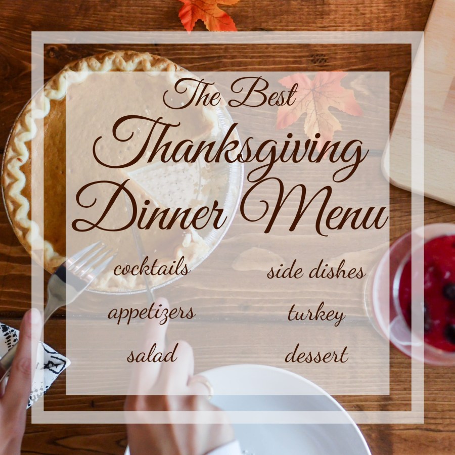 The Best Thanksgiving Dinner Menu With A Touch Of Luxe