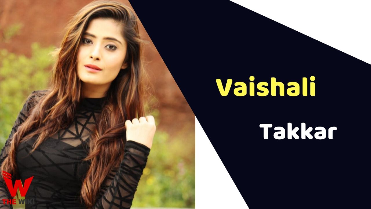 Vaishali Takkar Actress Height Weight Age Affairs Biography And More