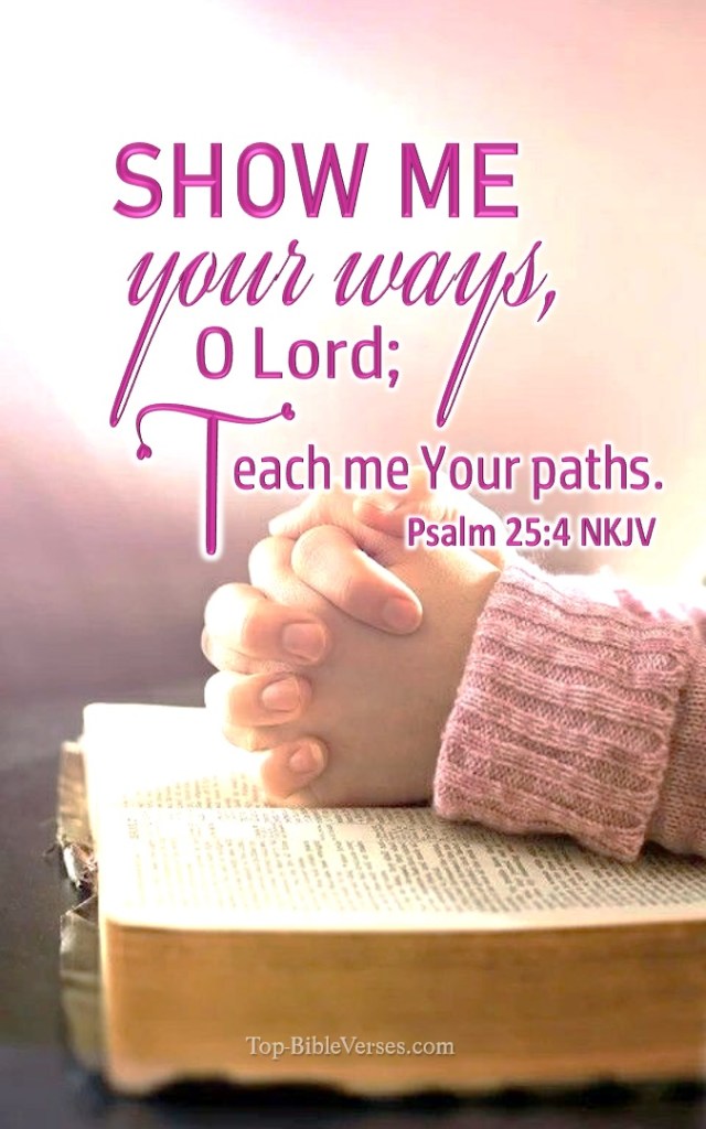 Psalm 254 Bible Verse Images Psalm 254 Show Me Your Ways O Lord