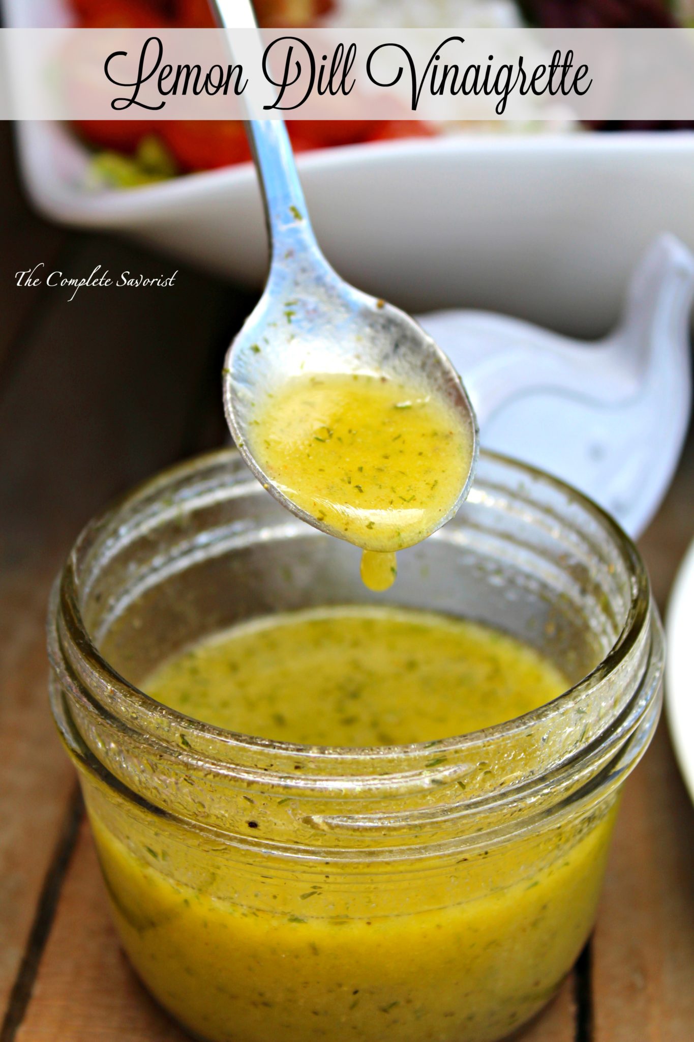 Lemon Dill Vinaigrette The Complete Savorist