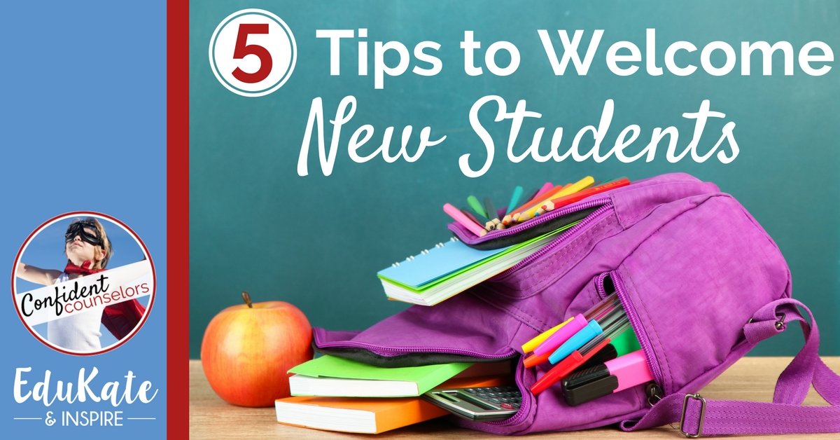 These 5 Tips Make It So Easy To Welcome New Students Confident Counselors