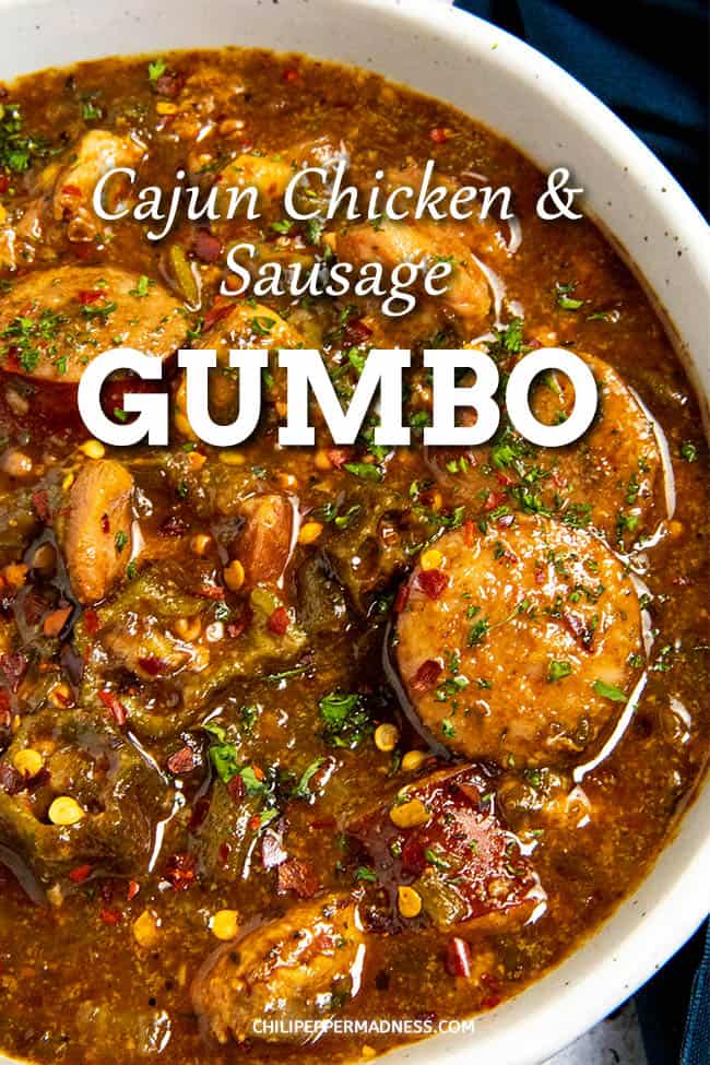 Cajun Chicken And Sausage Gumbo Recipe Chili Pepper Madness