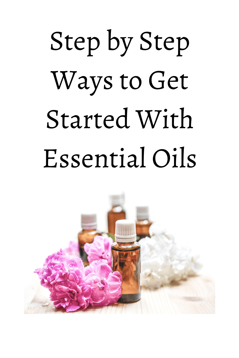 Step By Step Ways To Get Started With Essential Oils Autoimmune Rehab