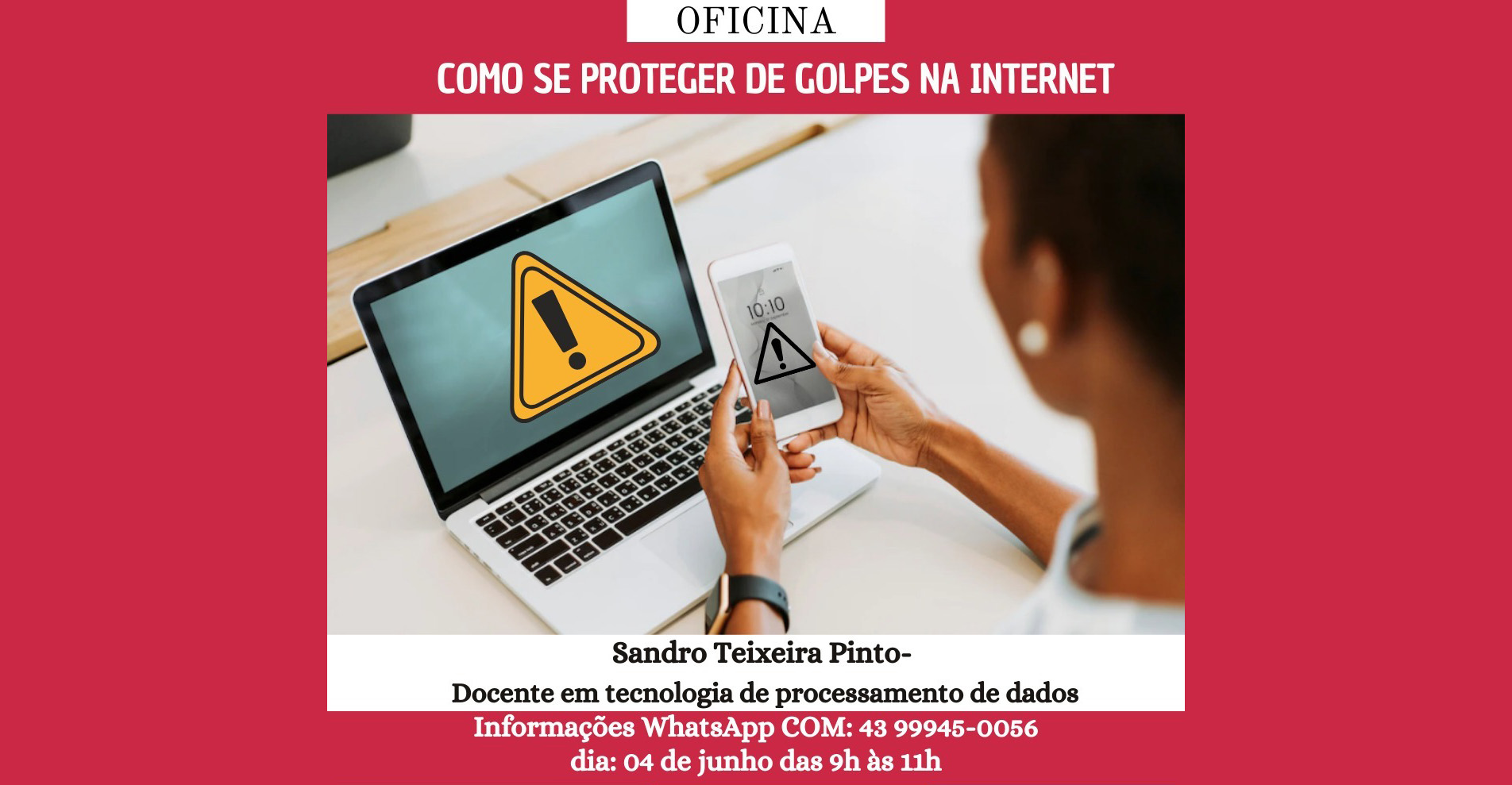 Como Se Proteger De Golpes Na Internet é Tema De Oficina Para Mulheres