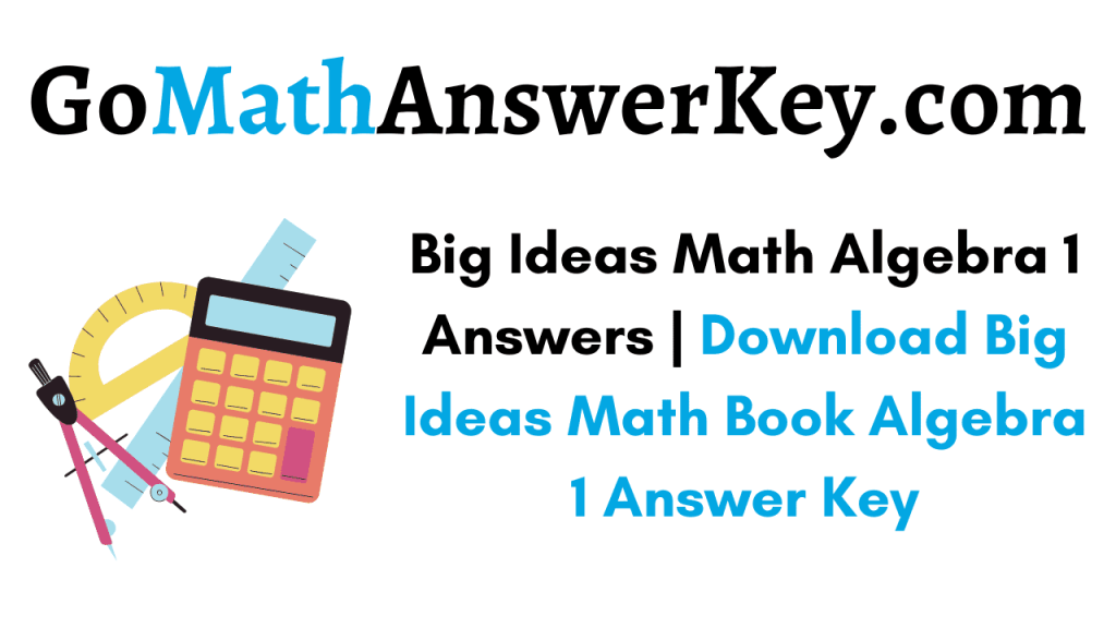 Big Ideas Math Algebra 1 Answer Key Pdf Chapter 6 Gustavogargiulo