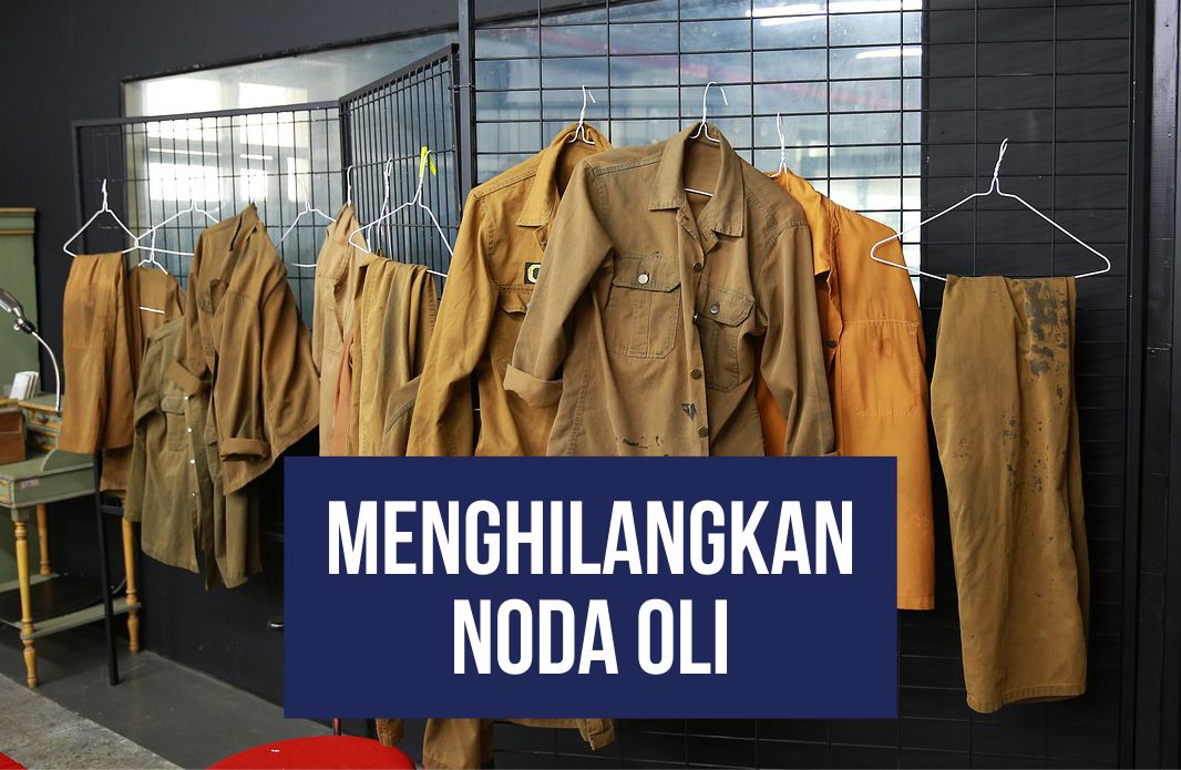 Cara Menghilangkan Noda Bekas Oli Pada Pakaian Homecare24