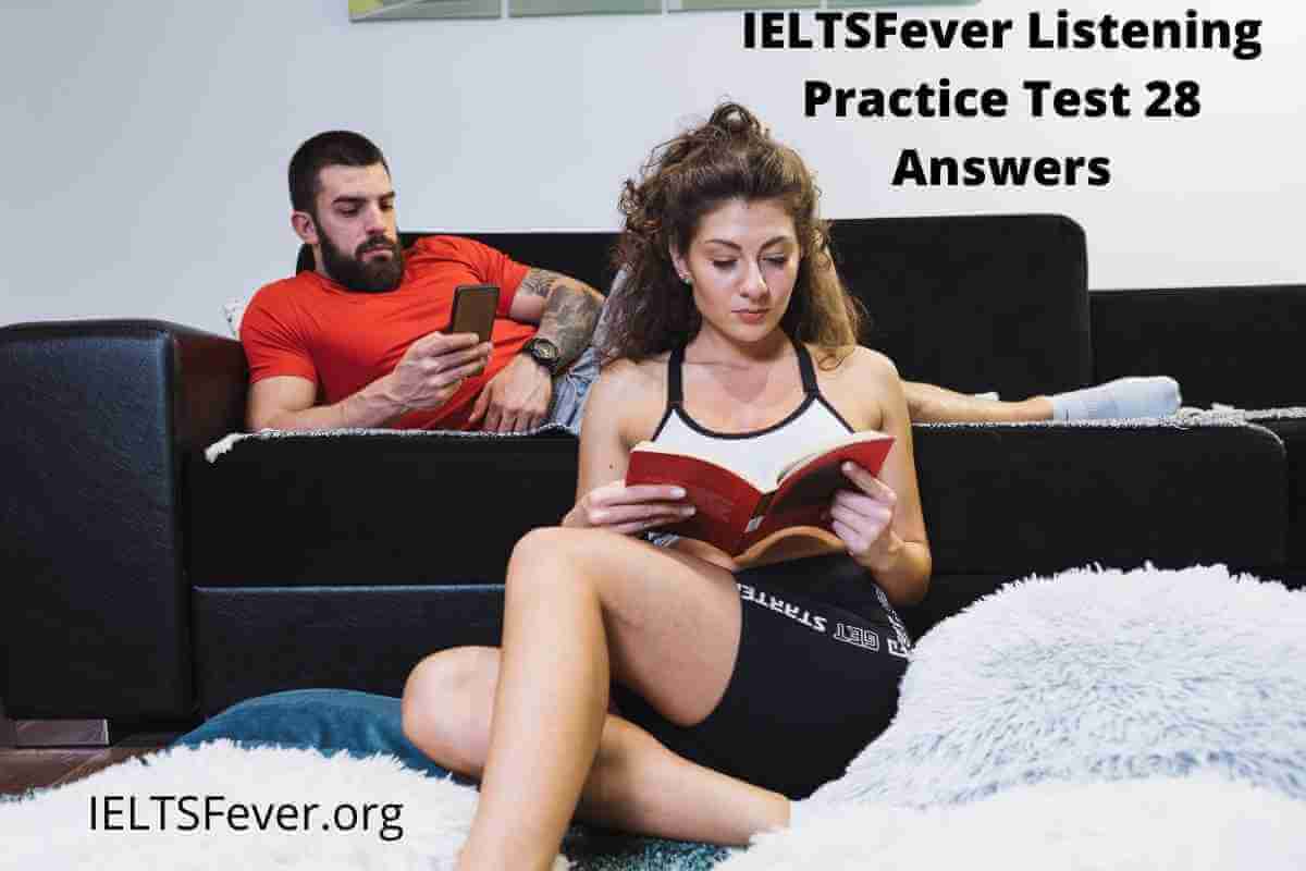 Ieltsfever Listening Practice Test 28 Answers Ielts Fever