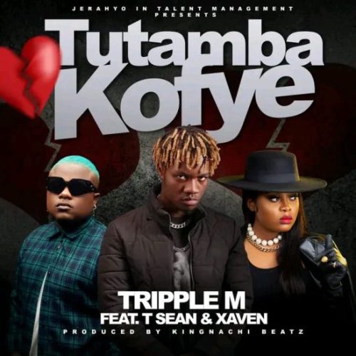 Triple M Ft Xaven And T Sean Tutambakofye Mp3 Download I Love Zed Music