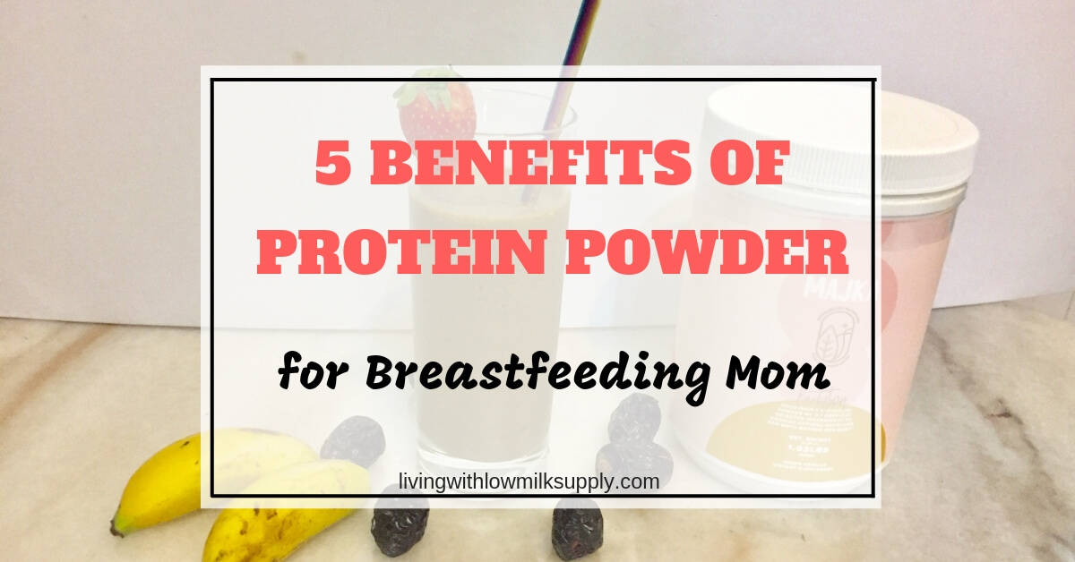 5 Benefits Of Protein Powder For Breastfeeding Moms Living With Low