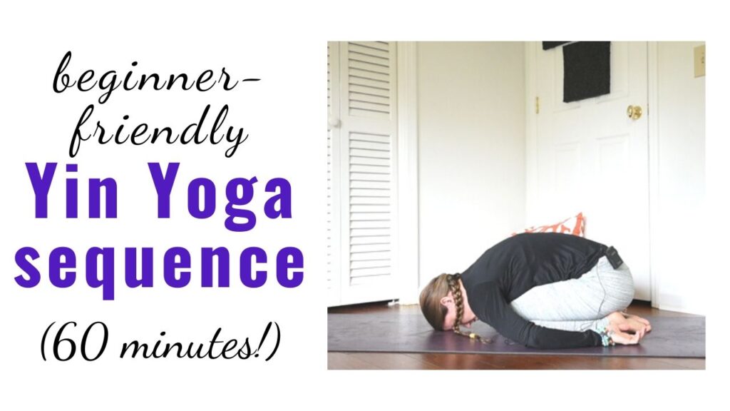 60 Minute Beginner Yin Yoga Sequence The Artisan Life