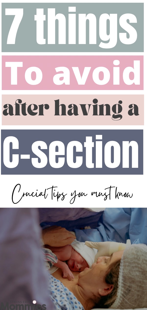 7 Things To Avoid After Having A C Section C Section Recovery Tips