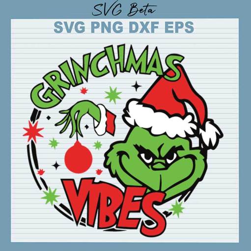 Grinchmas Vibes Svg Merry Grinchmas Svg Christmas Grinch Hand Svg