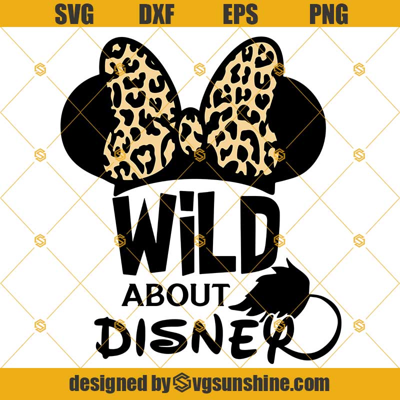 Wild About Disney Leopard Print Svg Animal Kingdom Svg Disney Trip