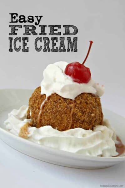 Crispy Easy Fried Ice Cream No Frying Snappy Gourmet