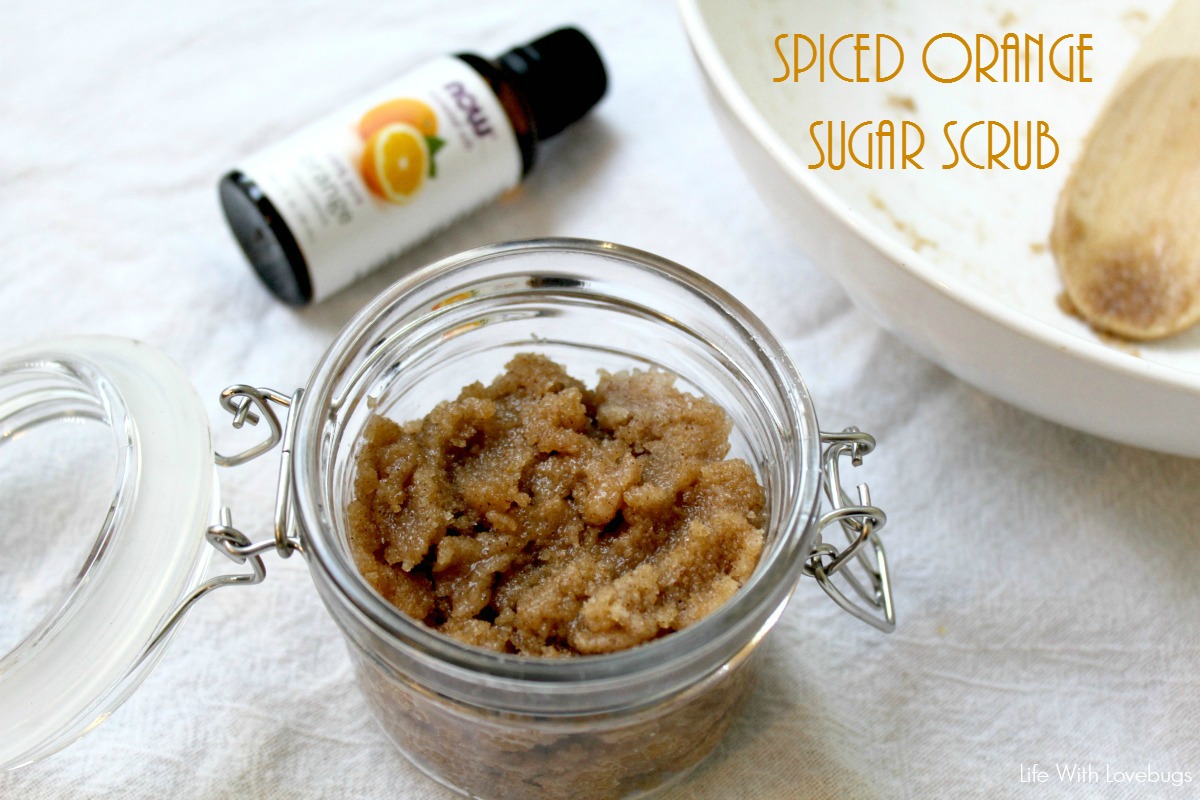 Spiced Orange Sugar Scrub Life With Lovebugs