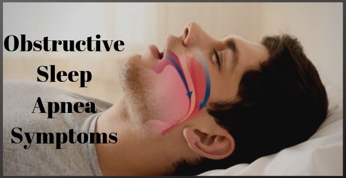 Obstructive Sleep Apnea Symptoms Best Health N Care