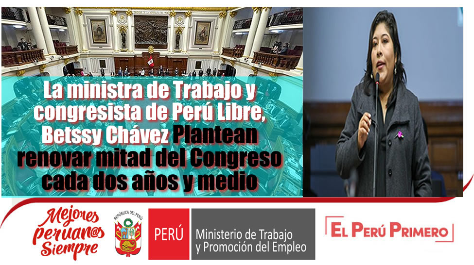 La Ministra De Trabajo Y Congresista De Perú Libre Betssy Chávez