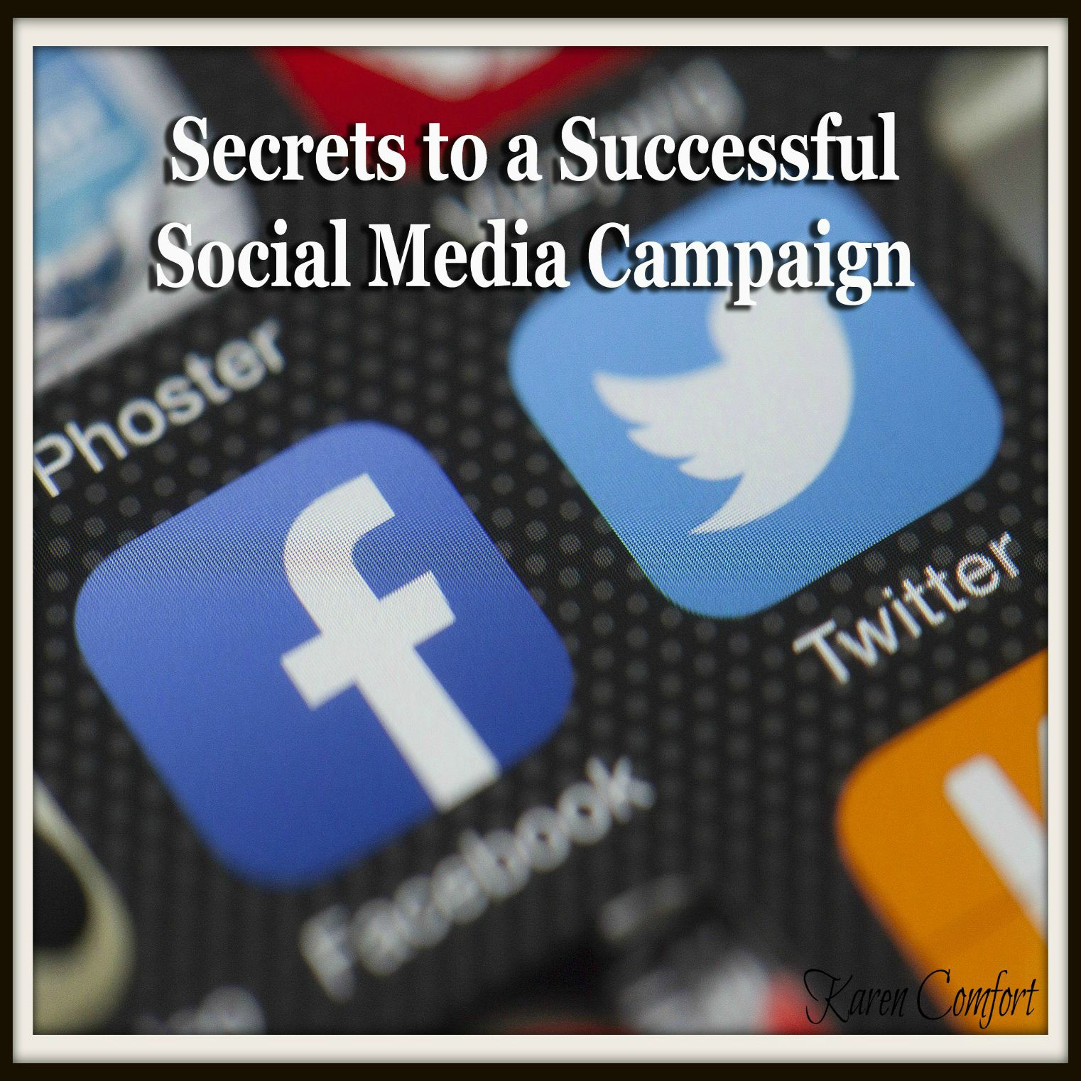 4 Secrets To A Successful Social Media Campaign