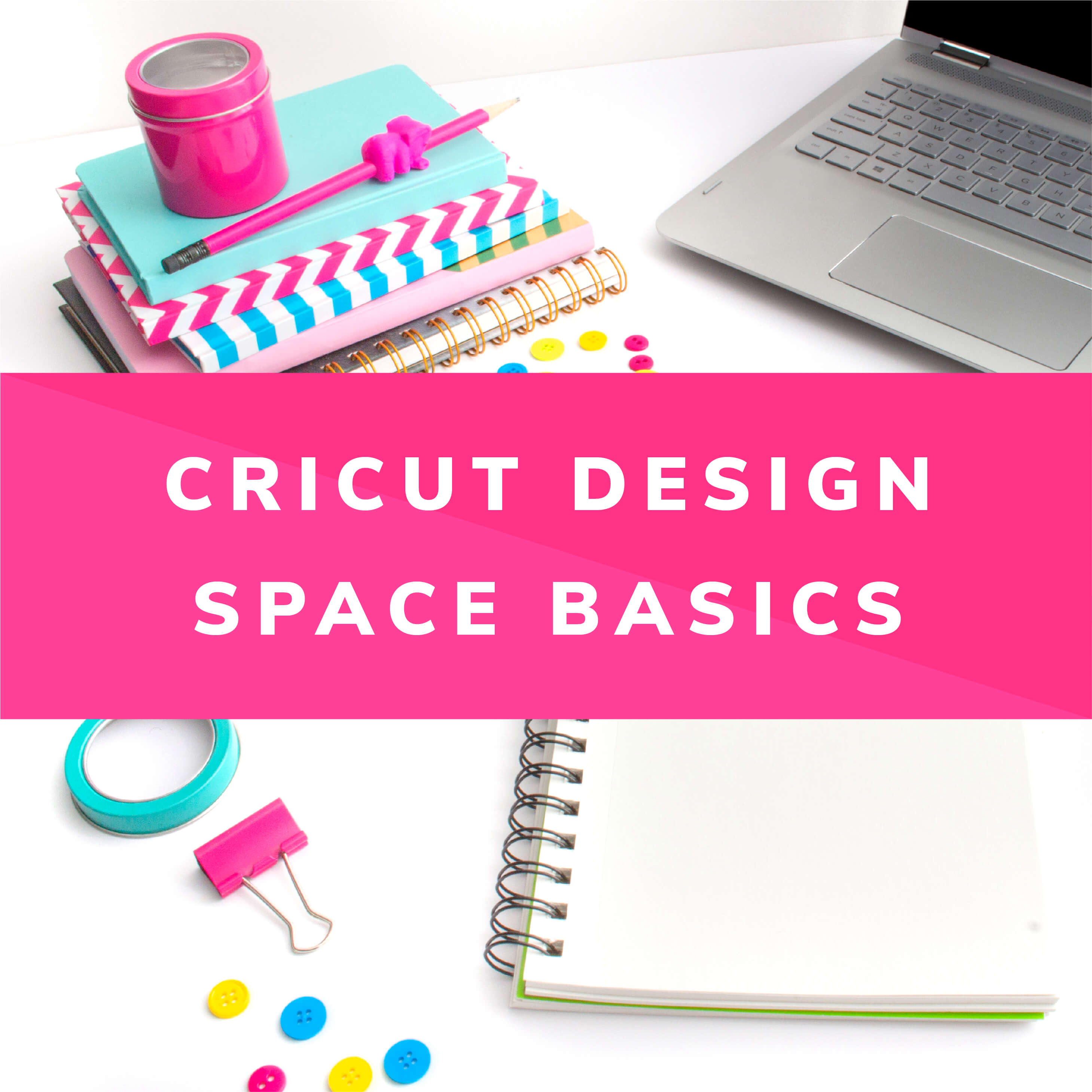 Cricut Design Space Basics Online Class Scrap Me Quick Designs