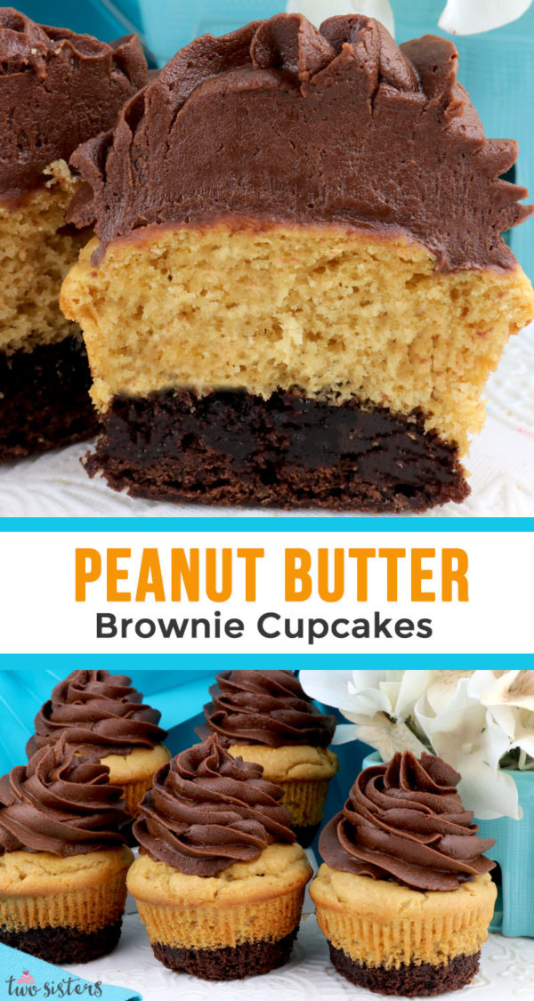 Peanut Butter Brownie Cupcakes Two Sisters