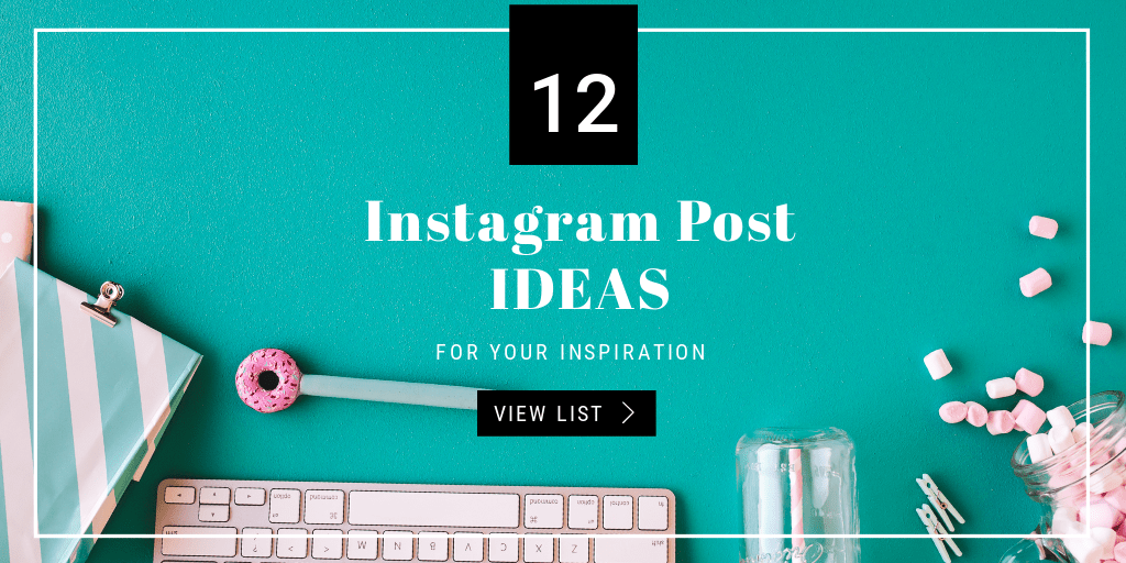 12 Of The Most Creative Instagram Post Ideas The Social Media Hat