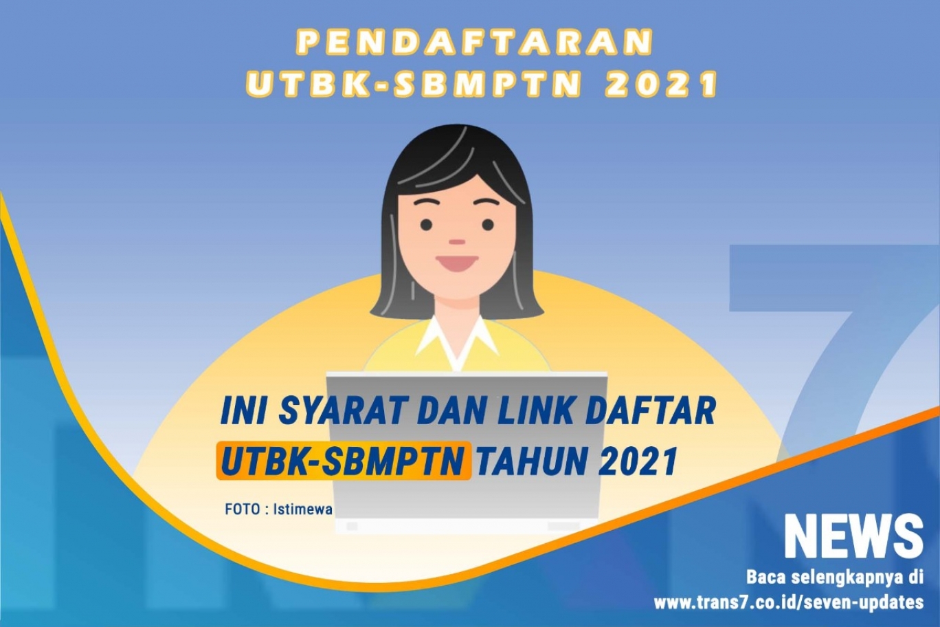 Resmi Di Buka Berikut Cara Daftar Utbk Sbmptn 2022 Melalui Laman Porn