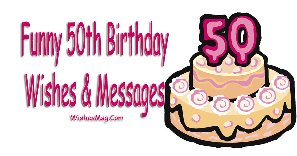 Funny 50th Birthday Wishes