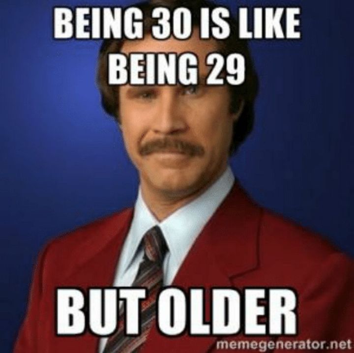 101 Funny 30th Birthday Memes For People That Are Still 25 At Heart