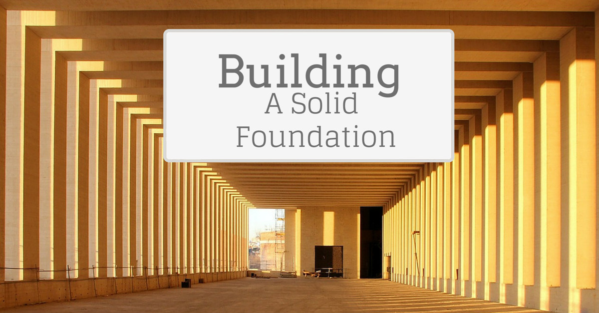 How Solid Is Our Foundation At Work Digital Business