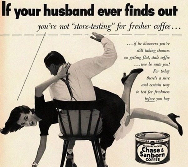 Sexist Vintage Ad If Your Husband Ever Finds Out The Housewife Modern