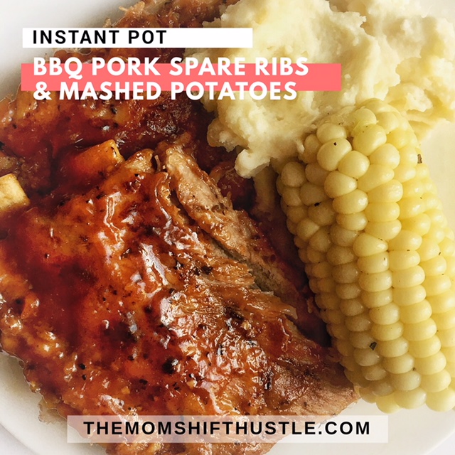 Instant Pot Bbq Pork Spareribs And Mashed Potatoes The Mom Shift Hustle