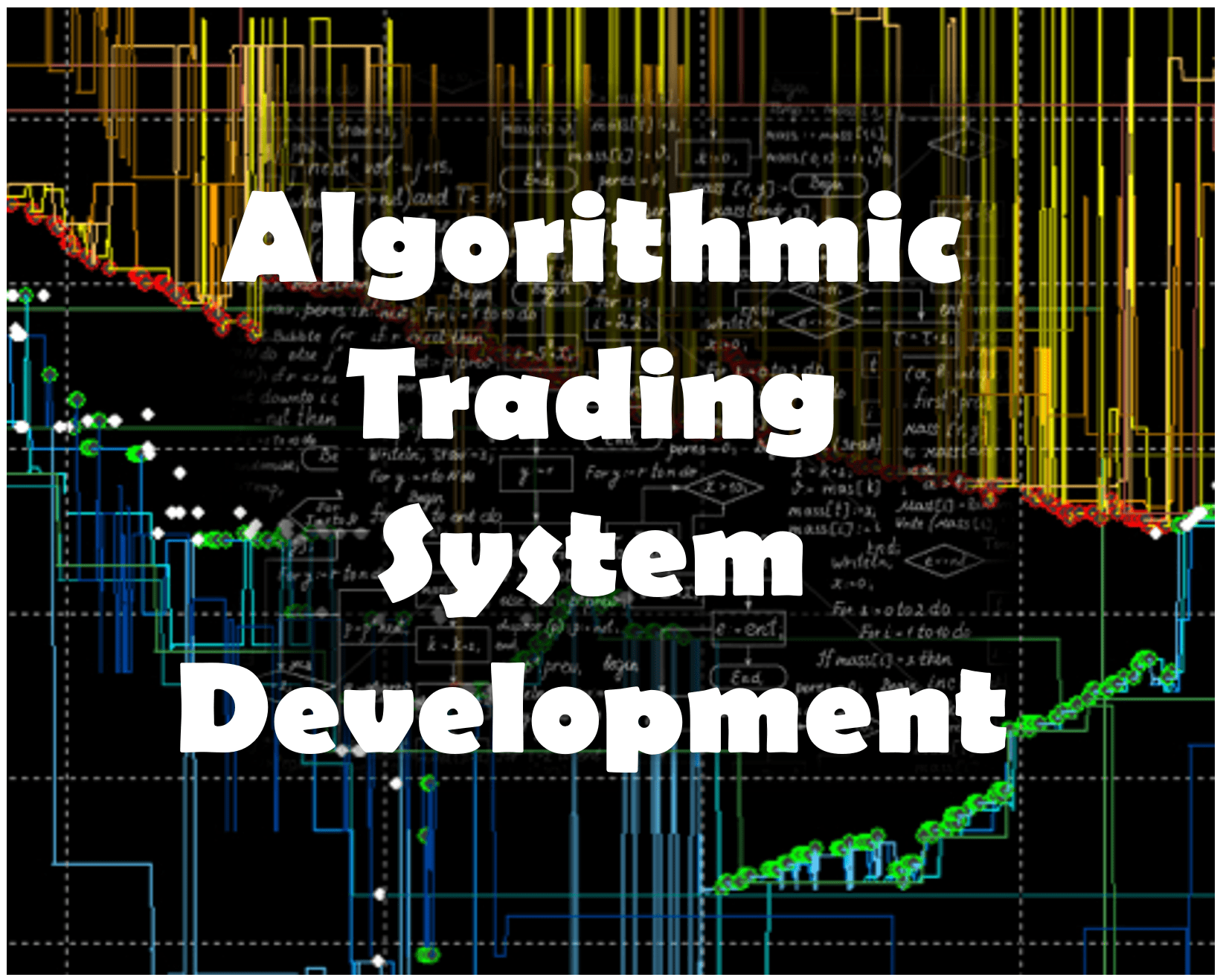 Build Your Own Algorithmic Trading System Step By Step Tutorial Part