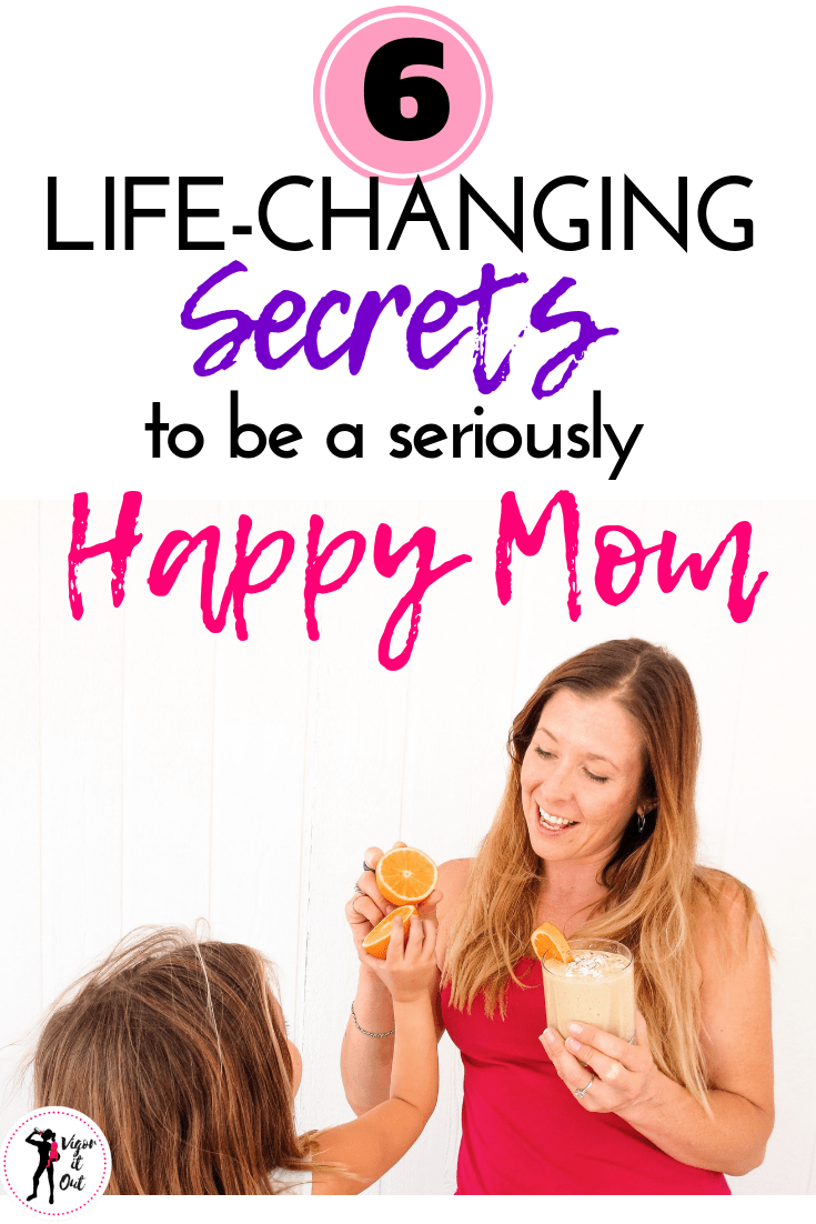 How To Be A Happier Mom And Find Happiness In Motherhood Today