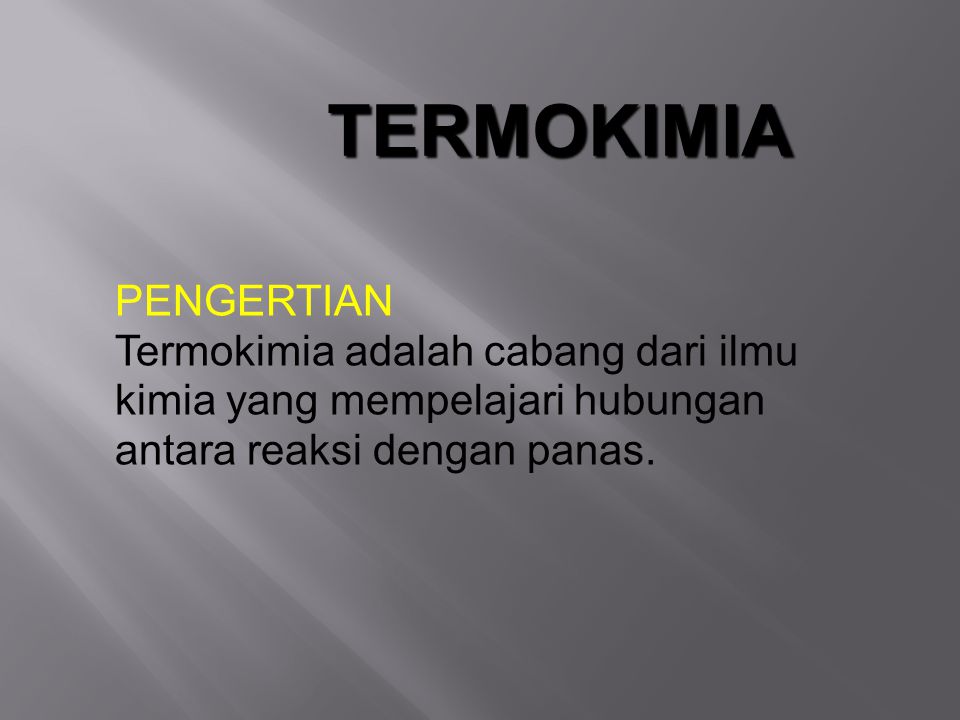 Jelaskan Pengertian Termokimia Ilmu