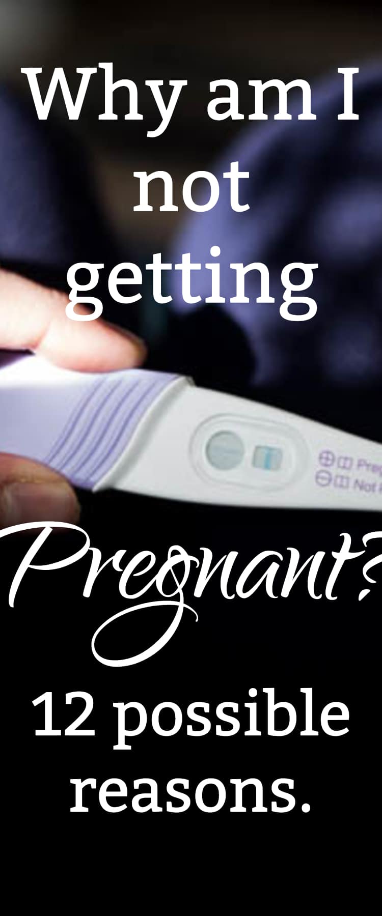 Why Am I Not Getting Pregnant 12 Reasons You May Not Think About