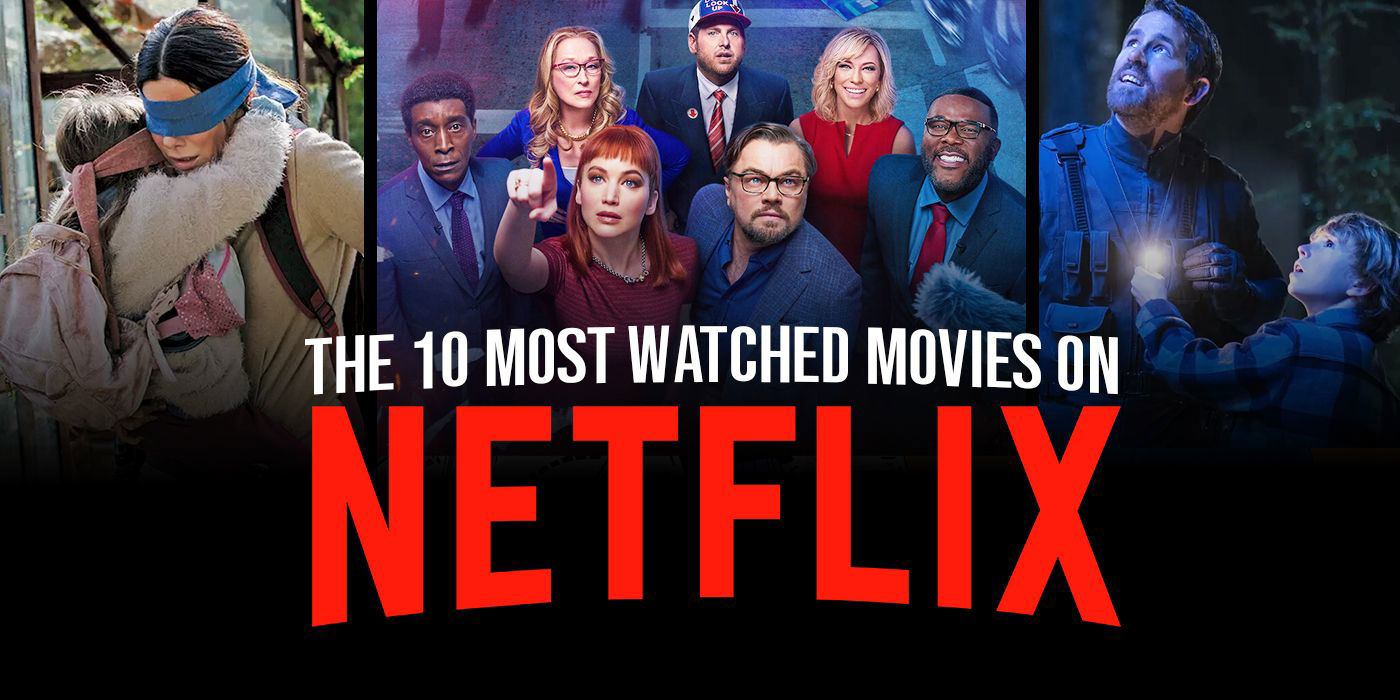 15 Most Watched Movies On Netflix Ever