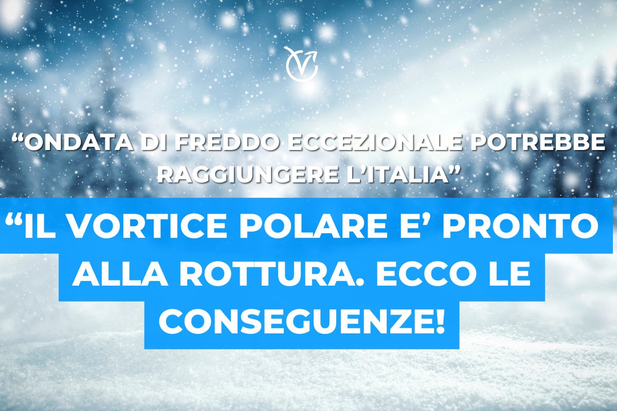 Meteo Inverno 2023 2024 Il Vortice Polare Potrebbe Avere Una Rottura